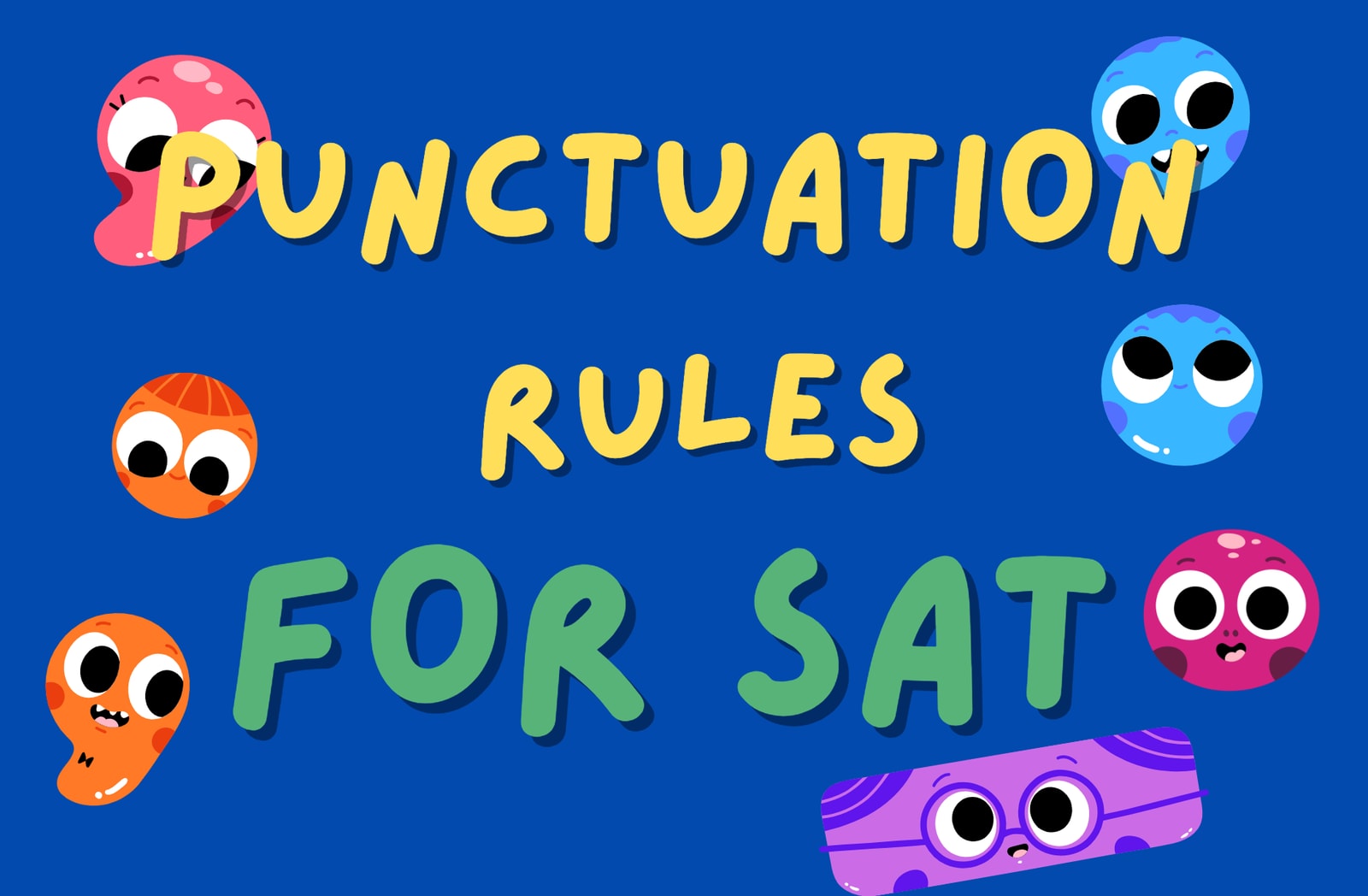 Punctuation Rules You Need for the SAT | Best SAT Score