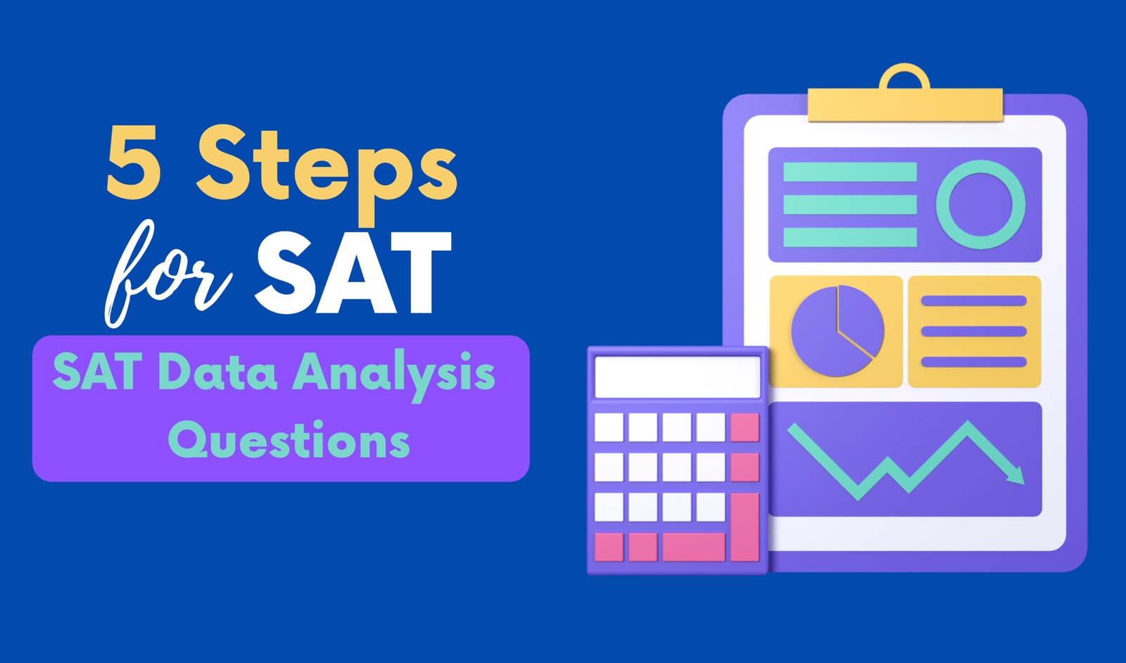 5 Steps to Master SAT Data Analysis Without the Stress | Best SAT Score