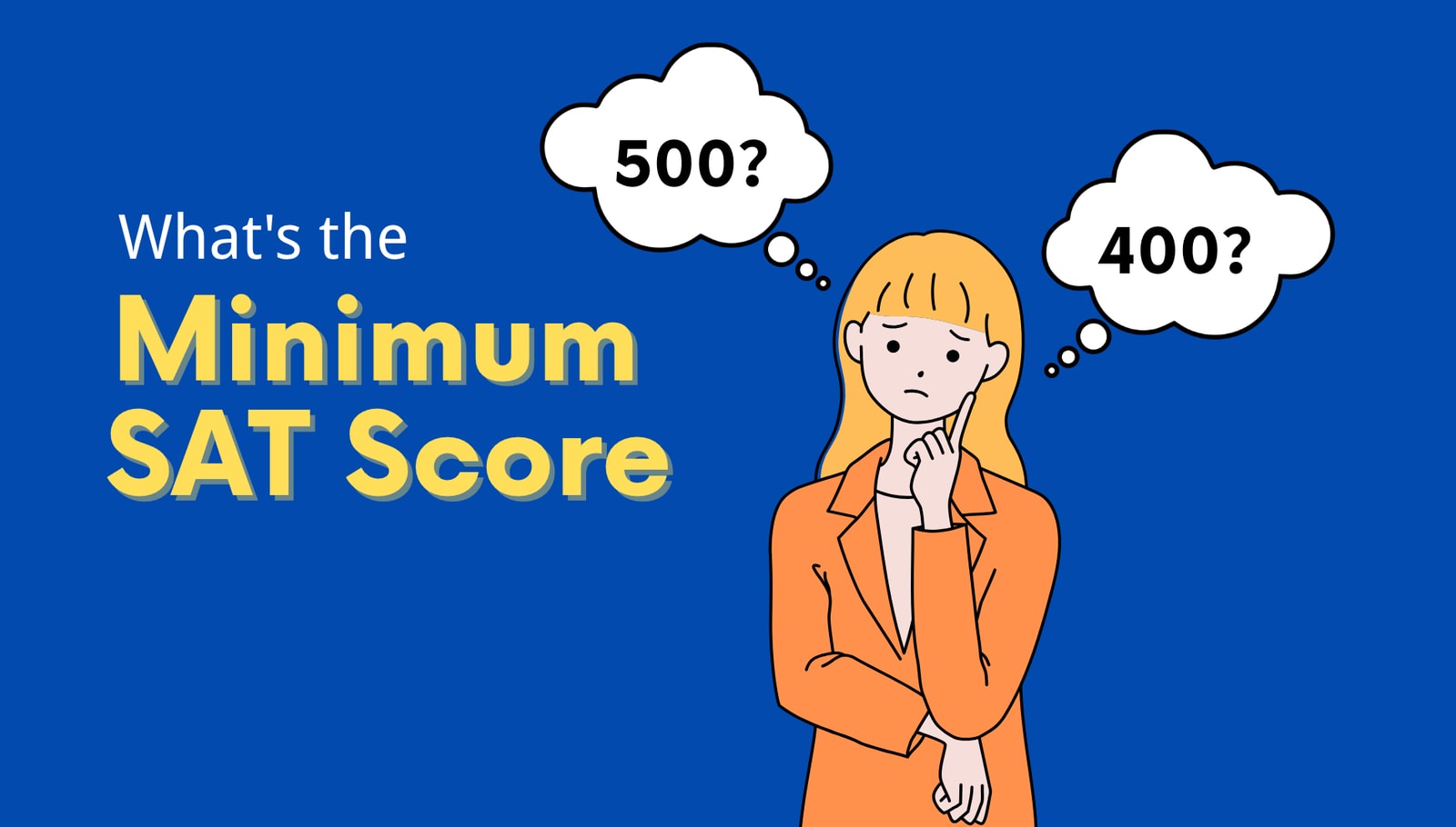 What's the Minimum SAT Score for College? | Best SAT Score