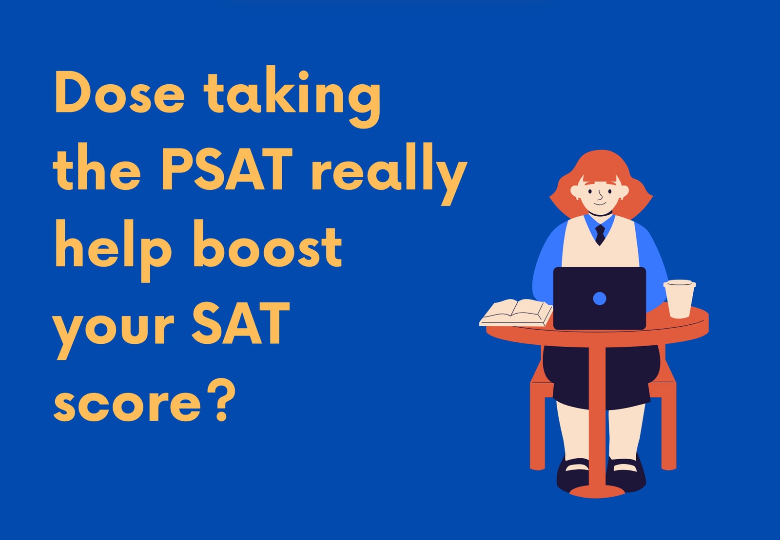 PSAT vs. SAT: Smart SAT Prep Strategies to Boost Your Score | Best SAT ...