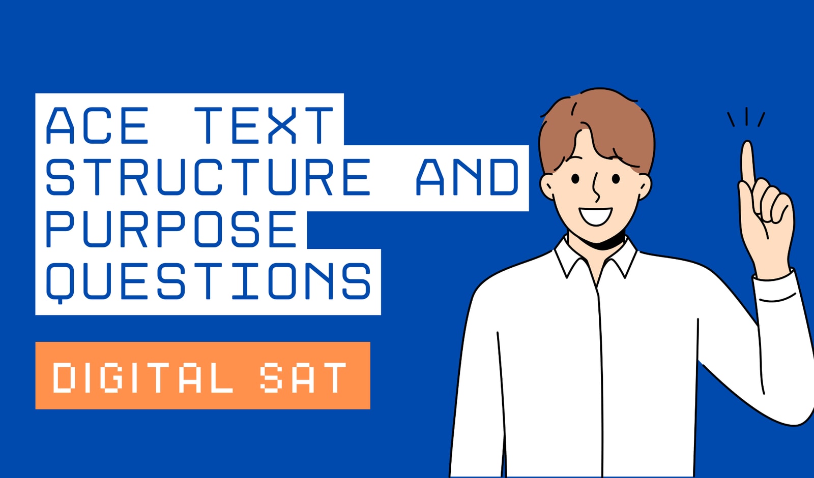 Crack the SAT Text Structure and Purpose Questions | Best SAT Score